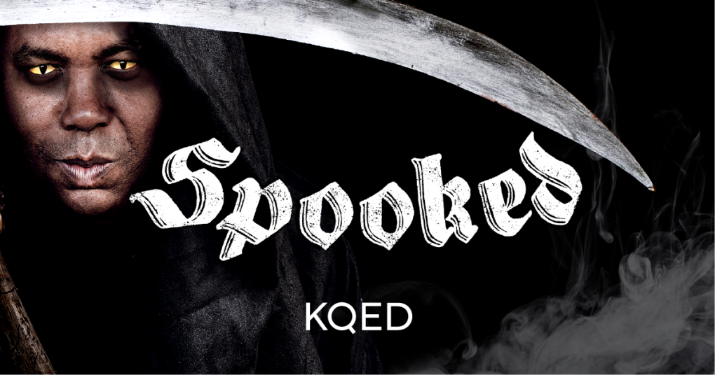 Spooked - A Collection of Supernatural and Haunted Stories | KQED