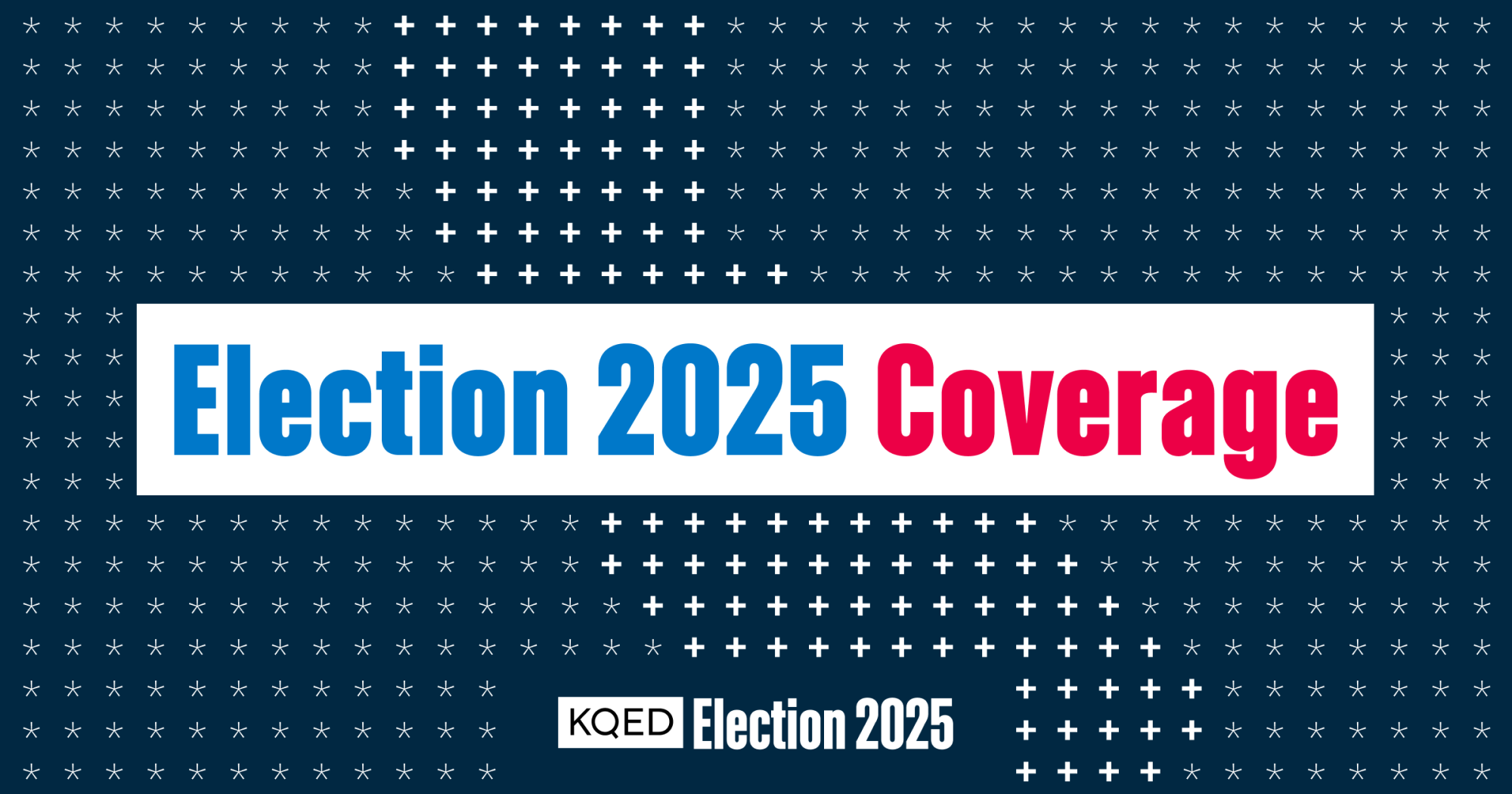 Election 2025 | KQED