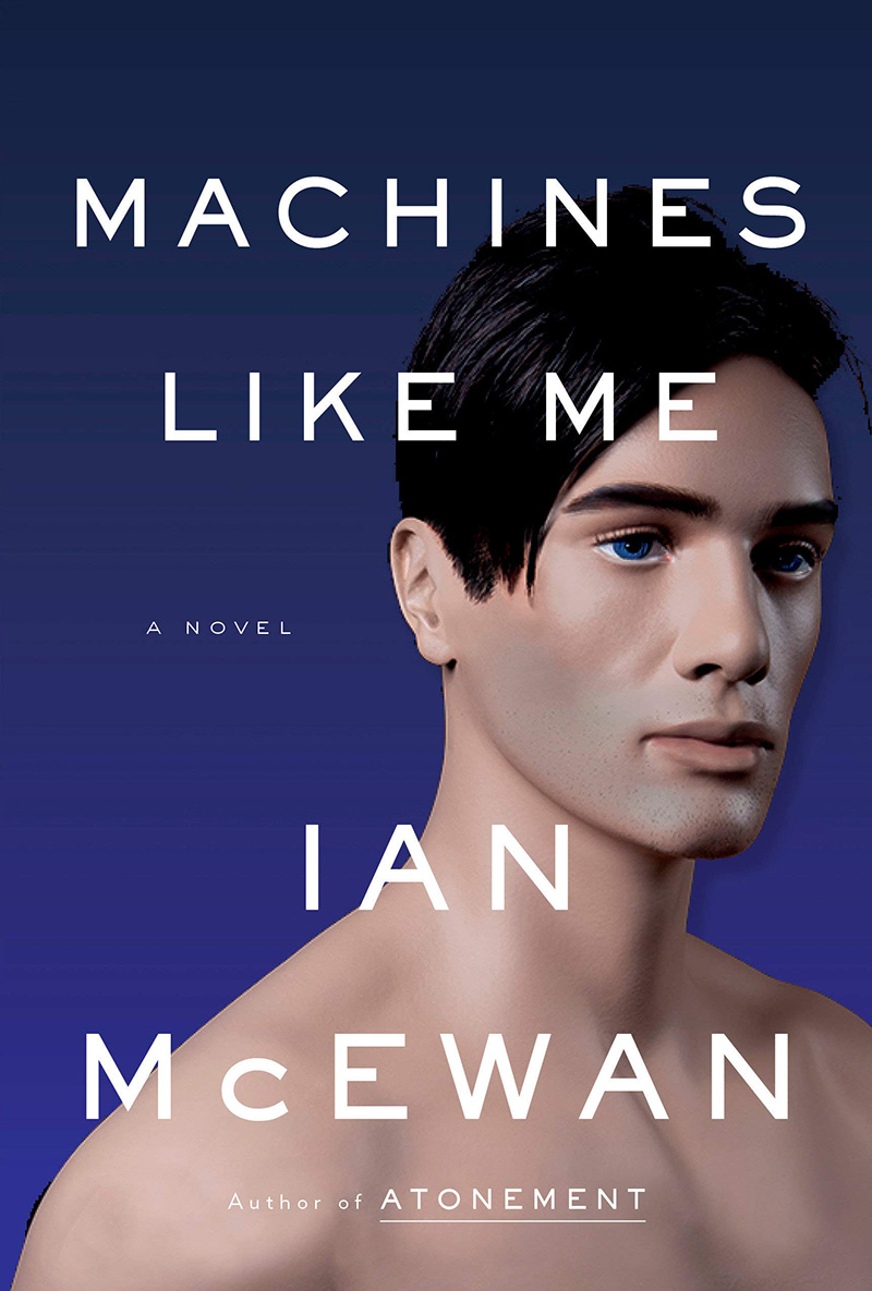 In McEwan's Latest, the 'Machine' Is Too Much Like You | KQED