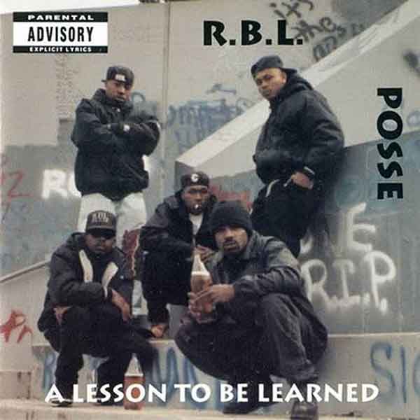 'It's Bittersweet': The Story Behind RBL Posse’s ‘A Lesson to Be ...