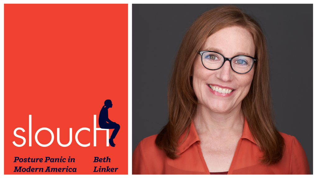 Beth Linker’s Book ‘Slouch’ Recounts History of ‘Posture Panic’ | KQED