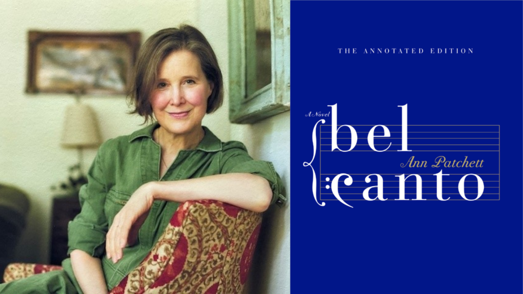 Forum From the Archives: Novelist Ann Patchett Rereads 'Bel Canto' in ...