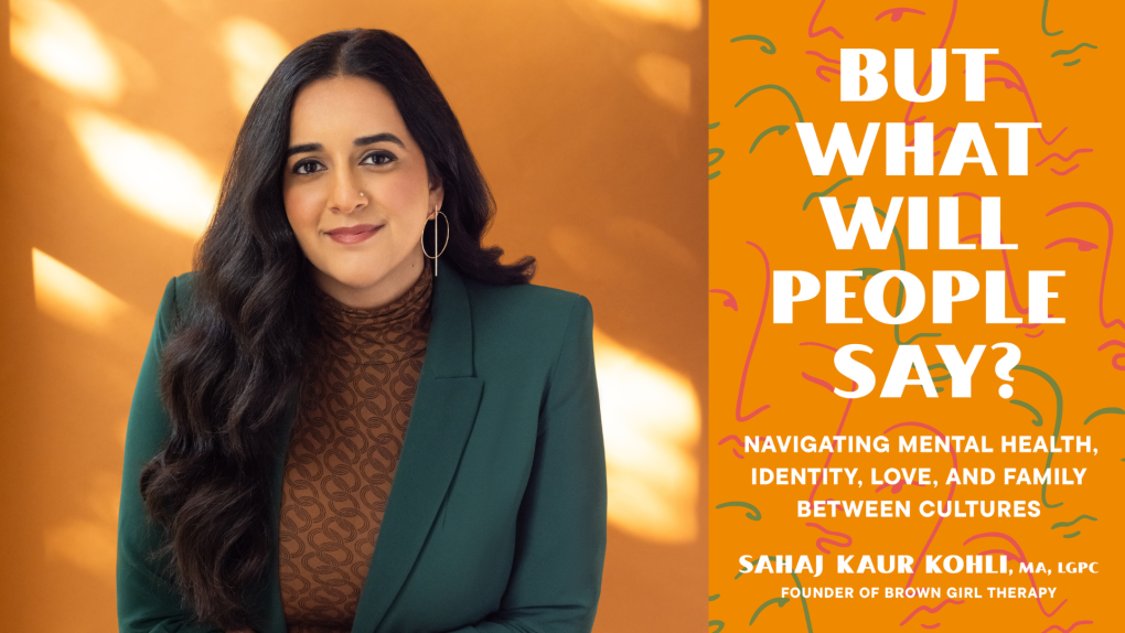Therapist Sahaj Kaur Kohli On How to Respond to, ‘But What Will People ...
