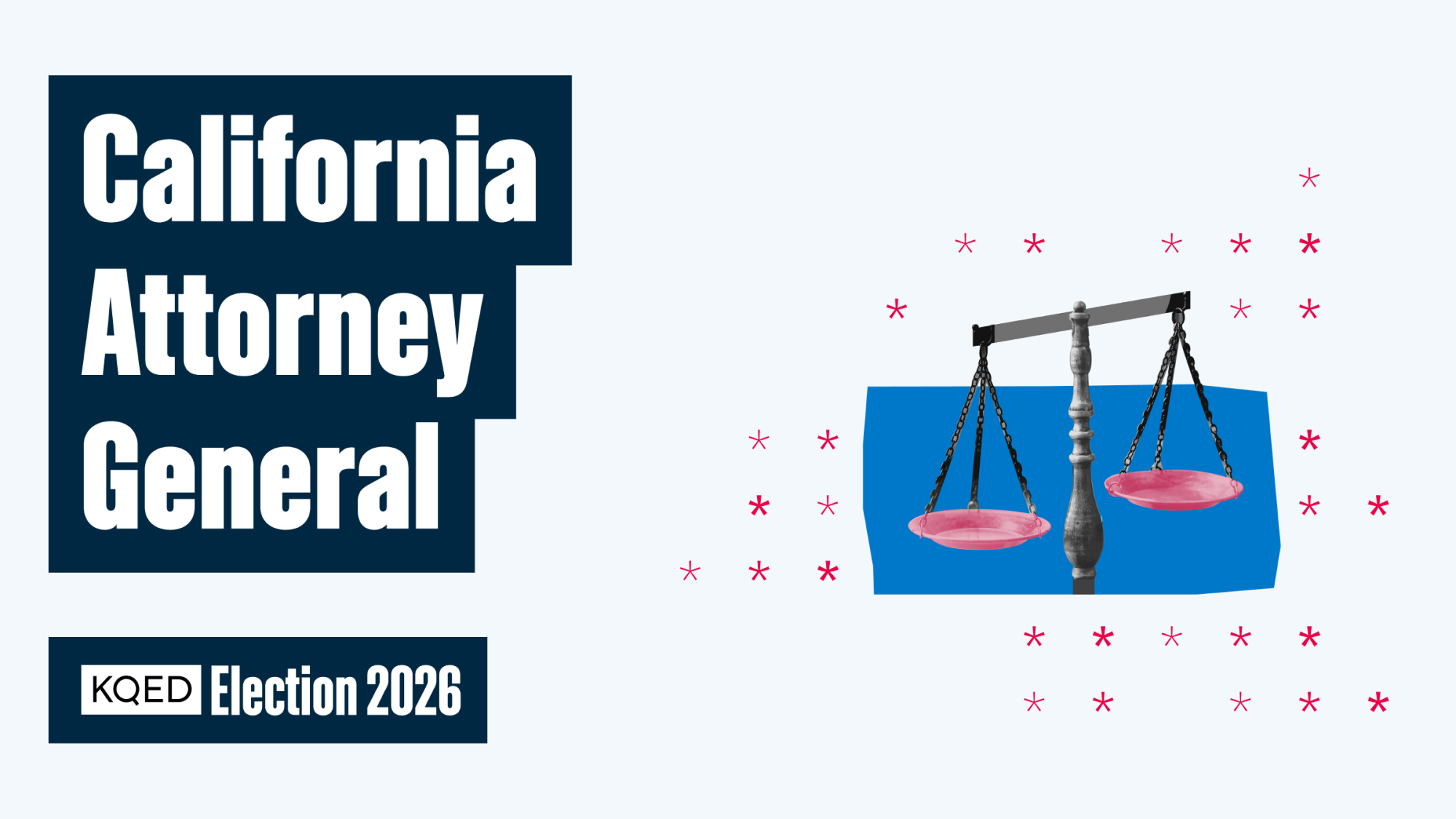 California Attorney General Race 2026: Voter Guide | KQED